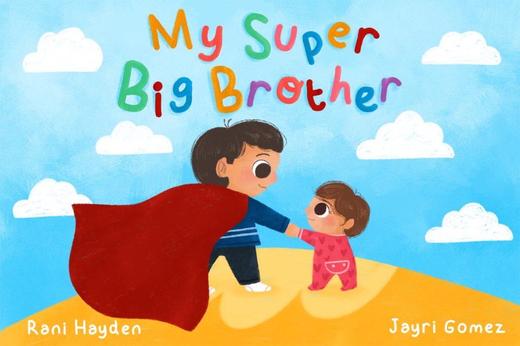 My Super Big Brother - By Author Rani Hayden
